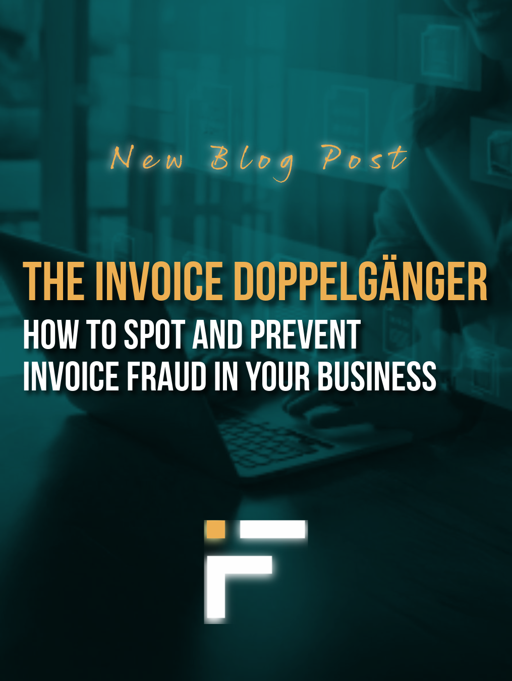 The Invoice Doppelgänger - Intellex Forensics
